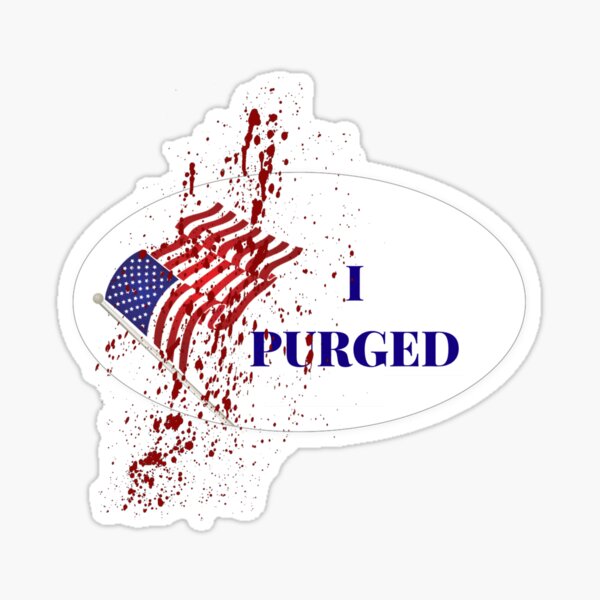 I Purged Gifts & Merchandise | Redbubble
