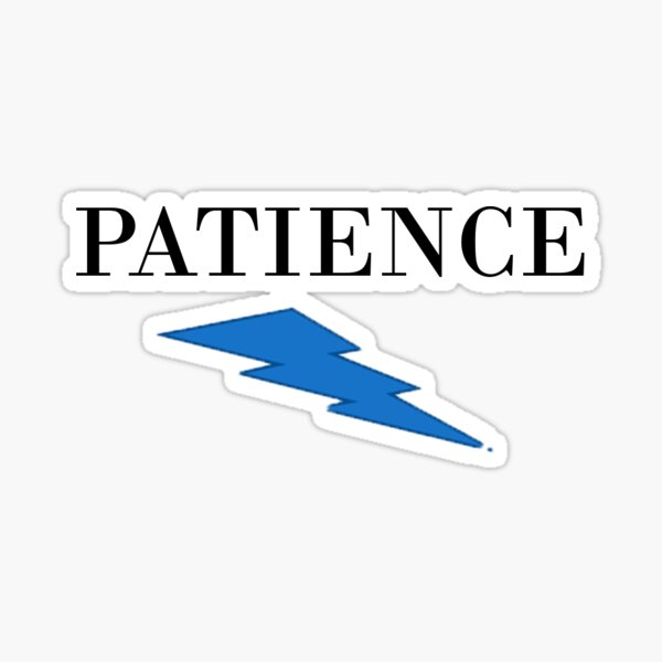 "Patience" Sticker by kr200 | Redbubble