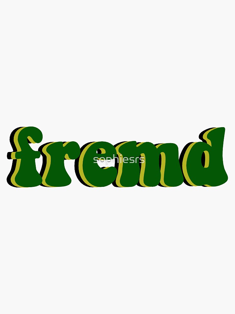 "fremd" Sticker for Sale by sophiesrs | Redbubble