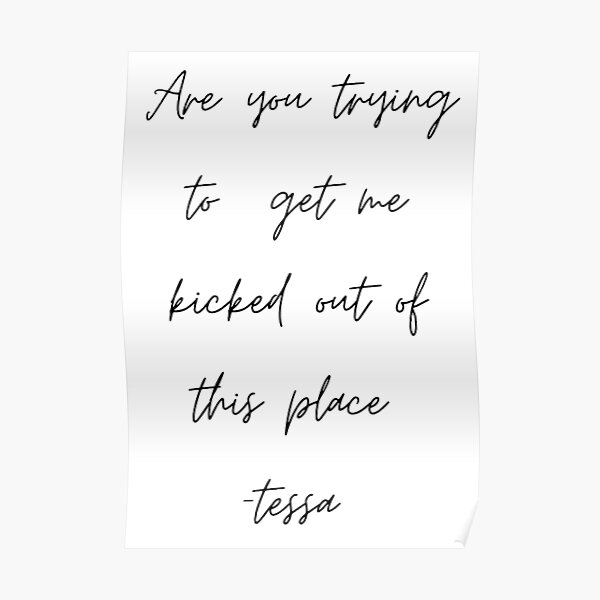 "After We Collided Tessa Young Quote to Hardin Scott" Poster by alanaf1 ...