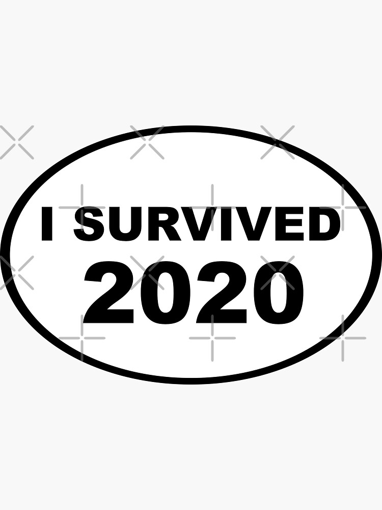 "I Survived 2020" Sticker for Sale by Cray96 | Redbubble