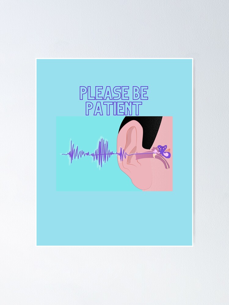 "please be patient" Poster by maichix | Redbubble