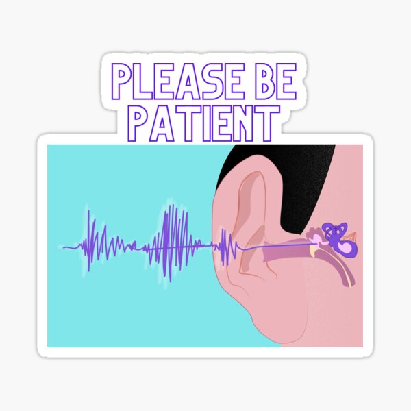 "please be patient" Sticker for Sale by maichix | Redbubble