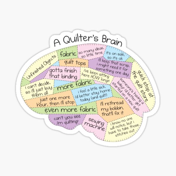 "A Sew Quilters Brain Funny Quilting Lover All About Fabric" Sticker ...
