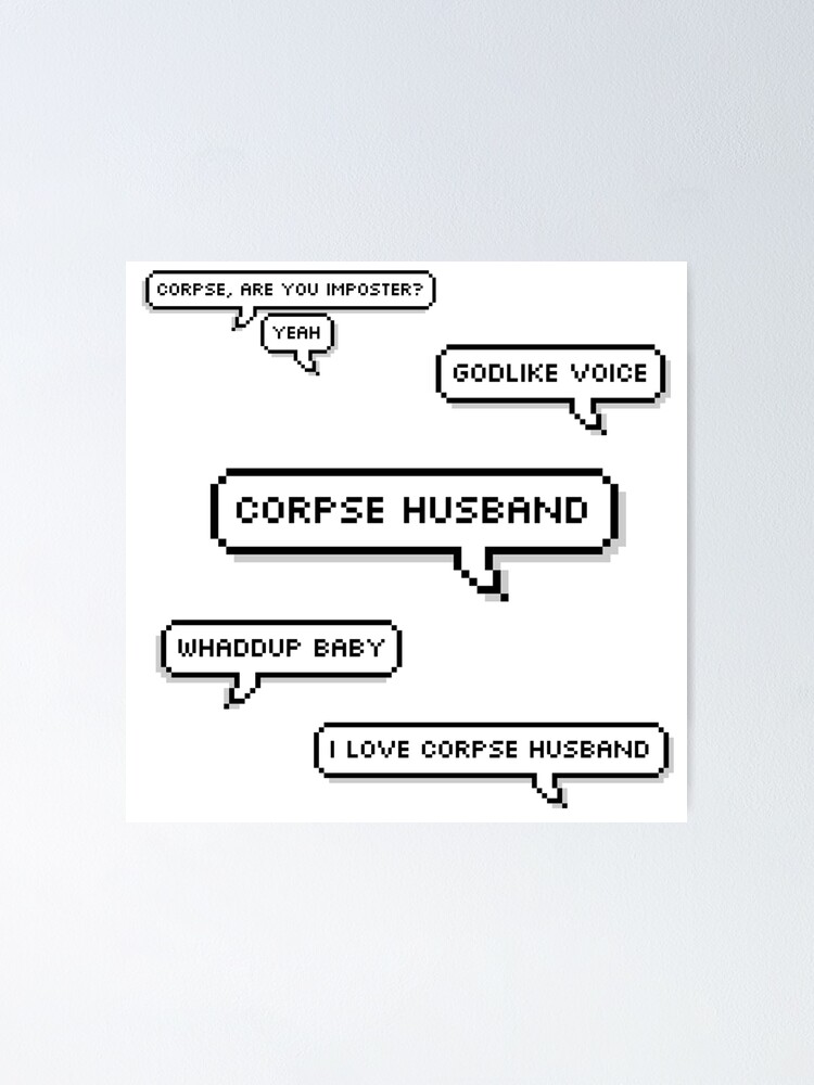 "I Love Corpse Husband Sticker Pack" Poster by BackToTheWild | Redbubble