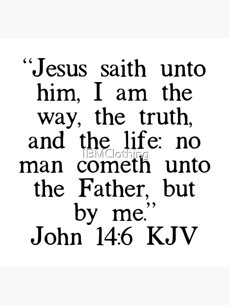 "John 14:6 KJV" Poster for Sale by IBMClothing | Redbubble