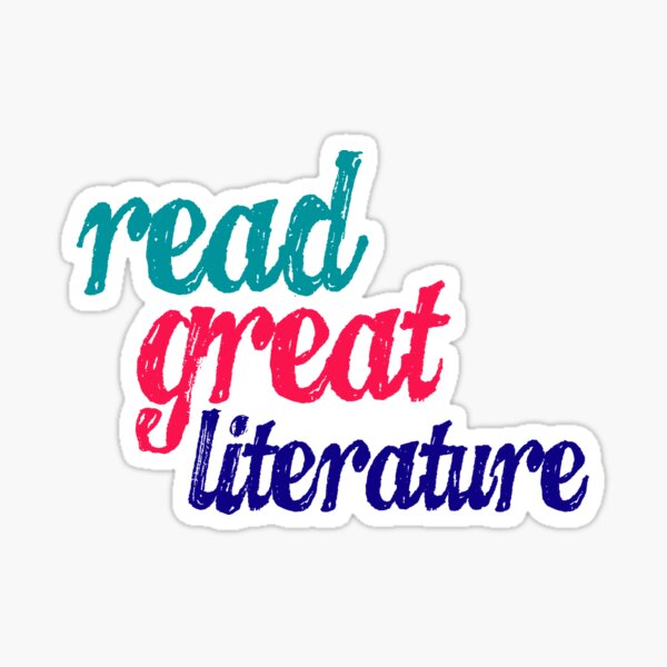 "Read Great Literature" Sticker for Sale by Vidallz | Redbubble
