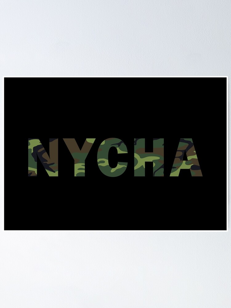 "NYCHA - New York CIty Housing Authority - Camo Text" Poster for Sale ...