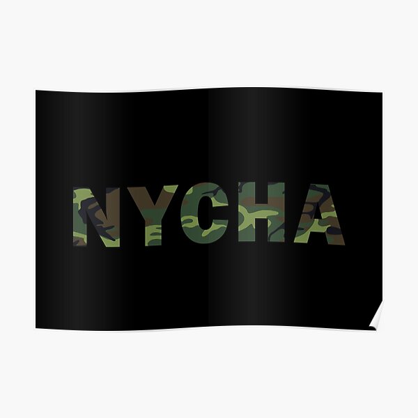 "NYCHA - New York CIty Housing Authority - Camo Text" Poster for Sale ...