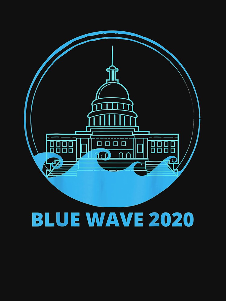 "Blue Wave 2020 Election Democrat Anti-Trump Vote" T-shirt by ...
