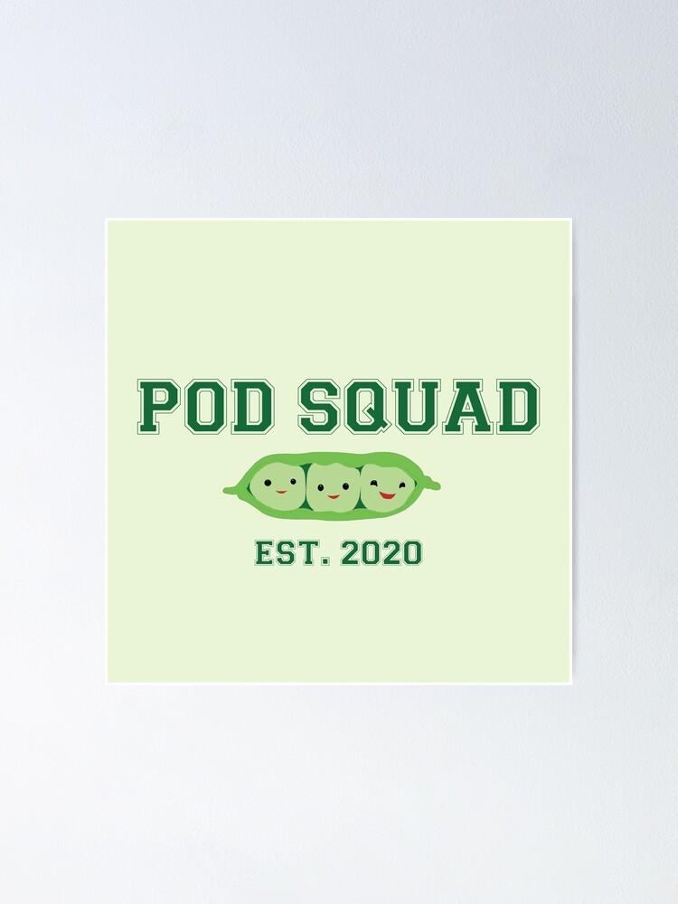"pod squad" Poster for Sale by abbymara5 | Redbubble