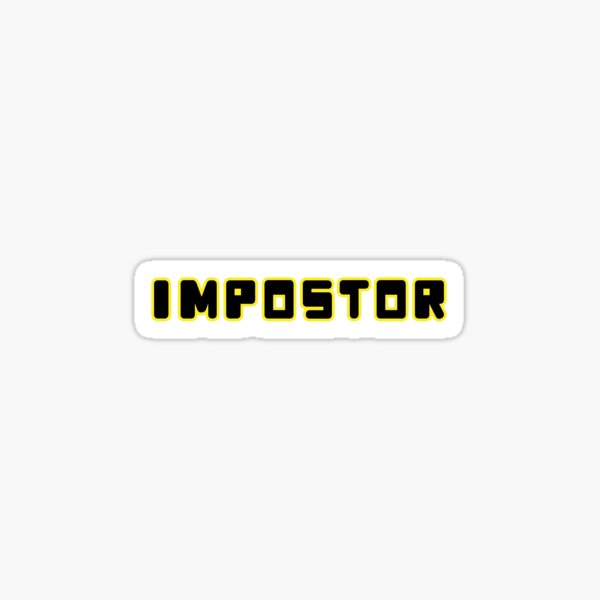 "IMPOSTOR - Black & Yellow Writing" Sticker by akaiawa | Redbubble