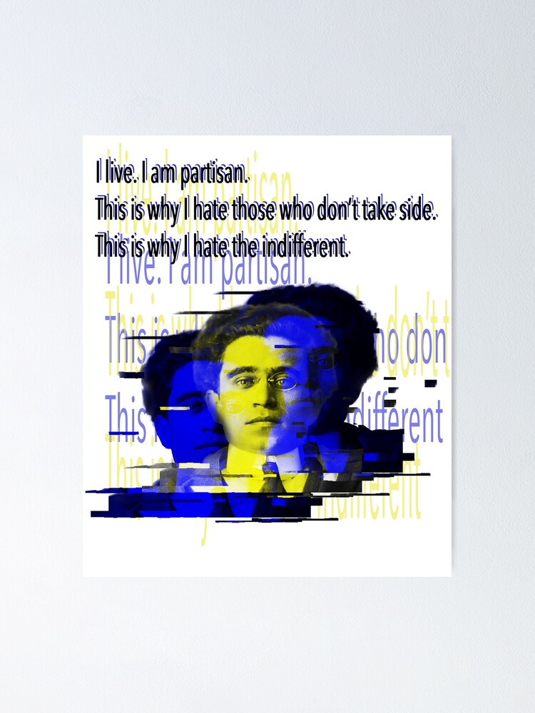 "Gramsci: I hate the indifferent" Poster for Sale by Blacklinesw9 ...