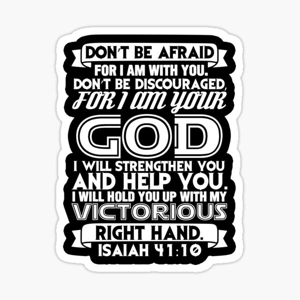 "Isaiah 41:10" Sticker by plushism | Redbubble
