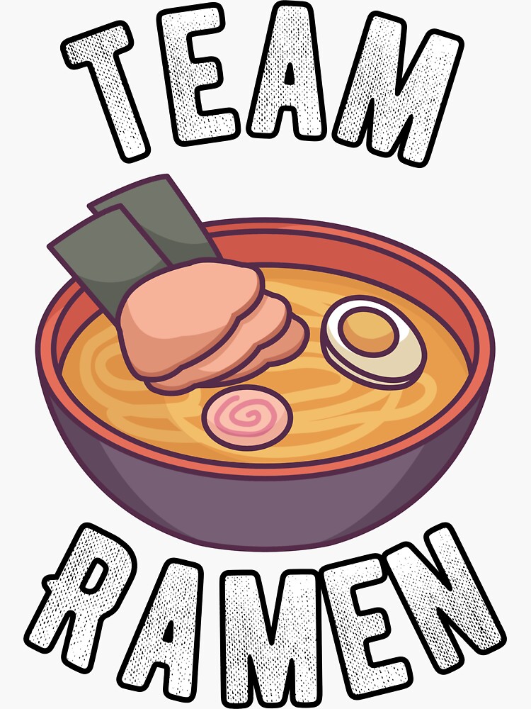 "Team Ramen | Funny Ramen Noodle" Sticker by MGO-Design | Redbubble
