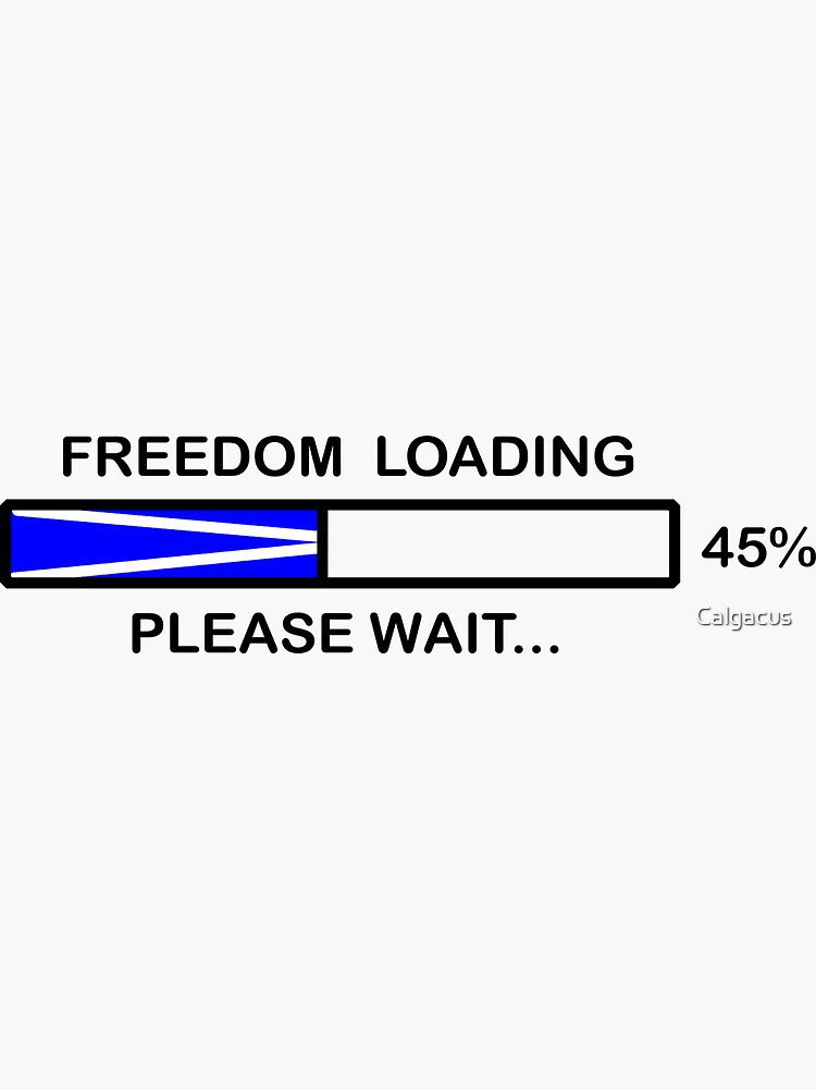 "FREEDOM LOADING 45%" Sticker by Calgacus | Redbubble