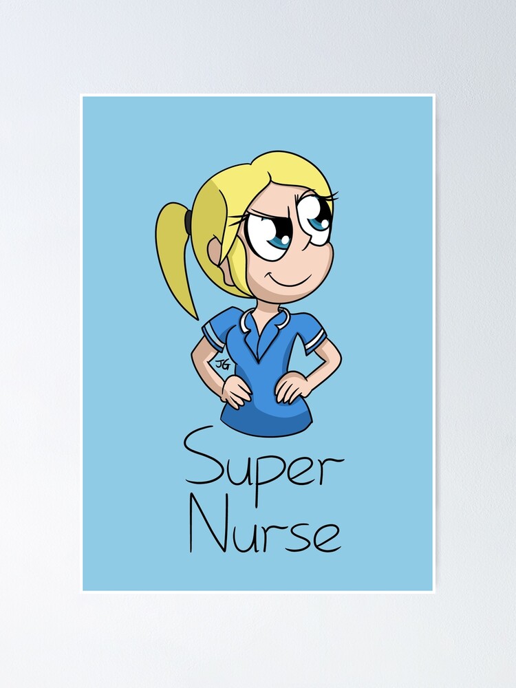 "Super Nurse!" Poster by JimGsDesigns | Redbubble