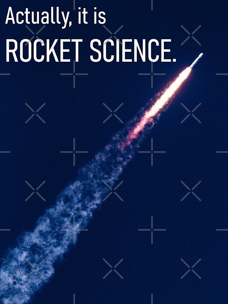 "It is Rocket Science" Poster for Sale by AeroAstro | Redbubble