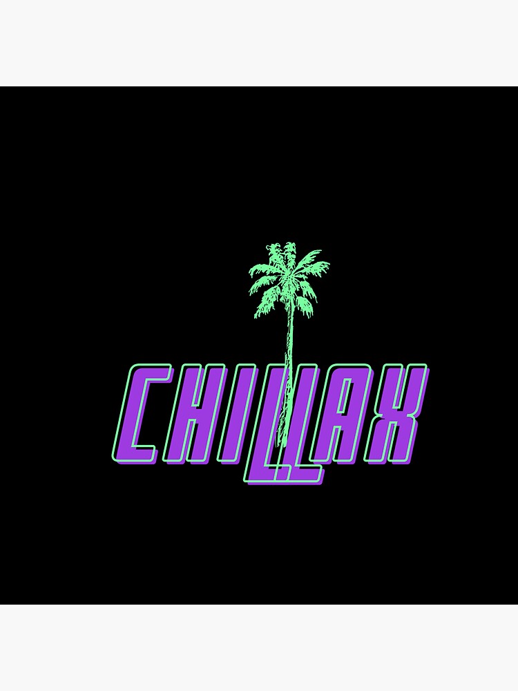 "CHILLAX " Sticker by Dante90 | Redbubble
