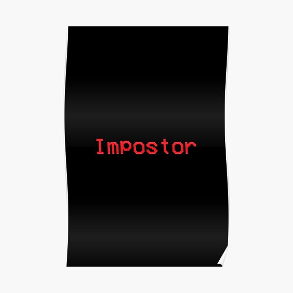 "Among Us Impostor" Poster by atoprac59 | Redbubble