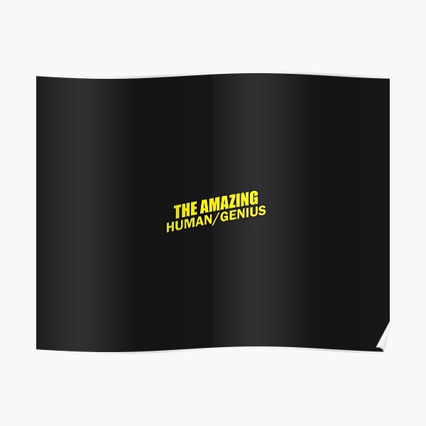 "Amazing Human Slash Genius b99" Poster for Sale by mayapl | Redbubble