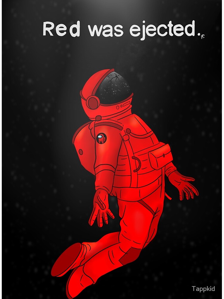 Póster «Among Us Red fue expulsado» de Tappkid | Redbubble