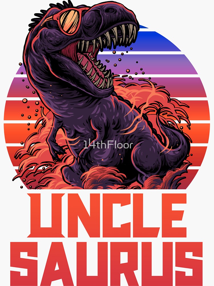 "Unclesaurus T-Rex Shirt Uncle Saurus Retro 80s Dinosaur" Sticker by ...