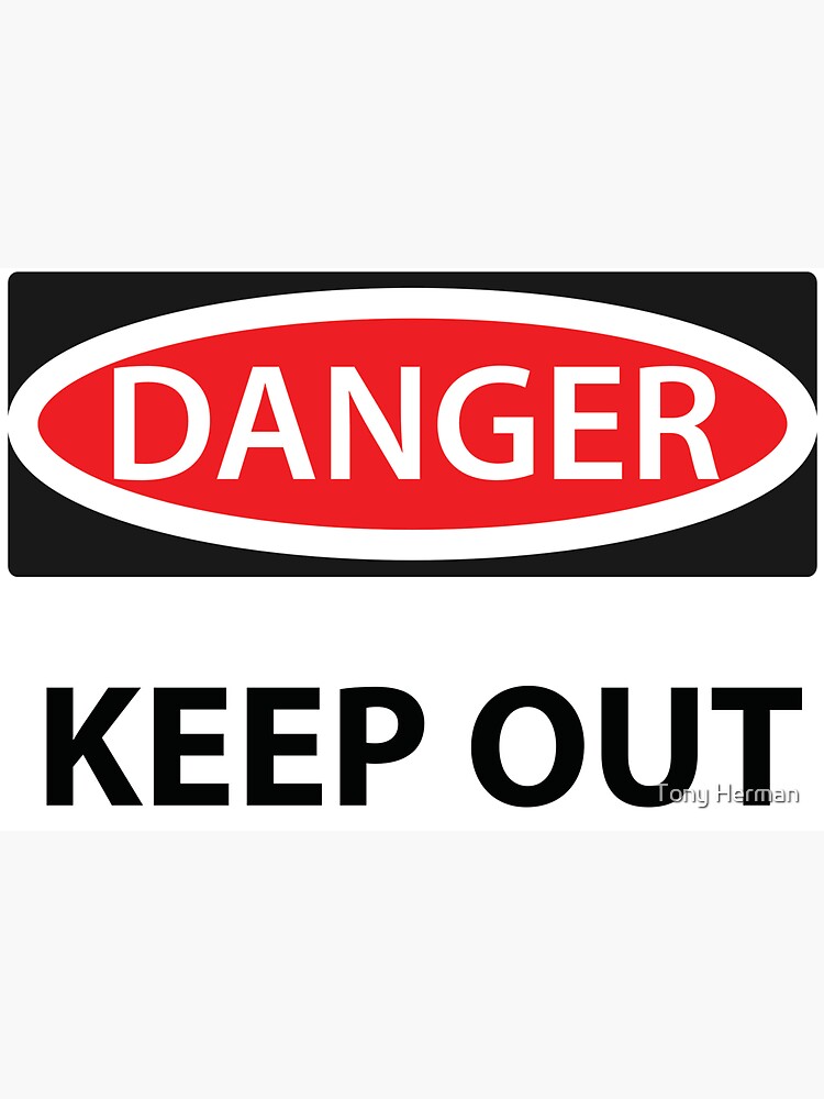 "Danger Keep Out" Sticker for Sale by madphotoart | Redbubble
