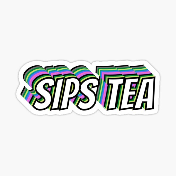"sips tea" Sticker for Sale by TrinityGIRL | Redbubble