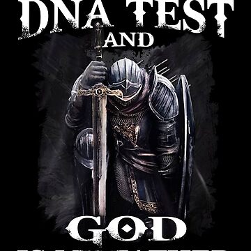 "I Took a DNA Test and God is my Father Design Christian Warrior T ...
