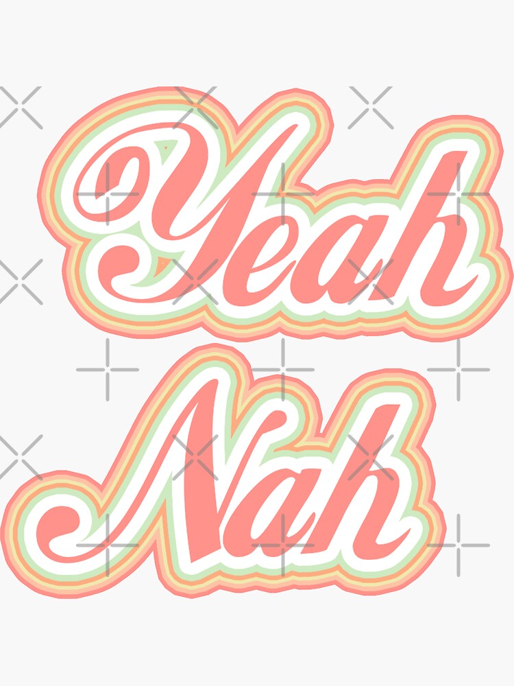 "Yeah , Nah" Sticker for Sale by Jourys | Redbubble
