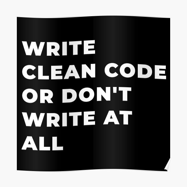 "Write Clean Code" Poster by Mechashadow | Redbubble