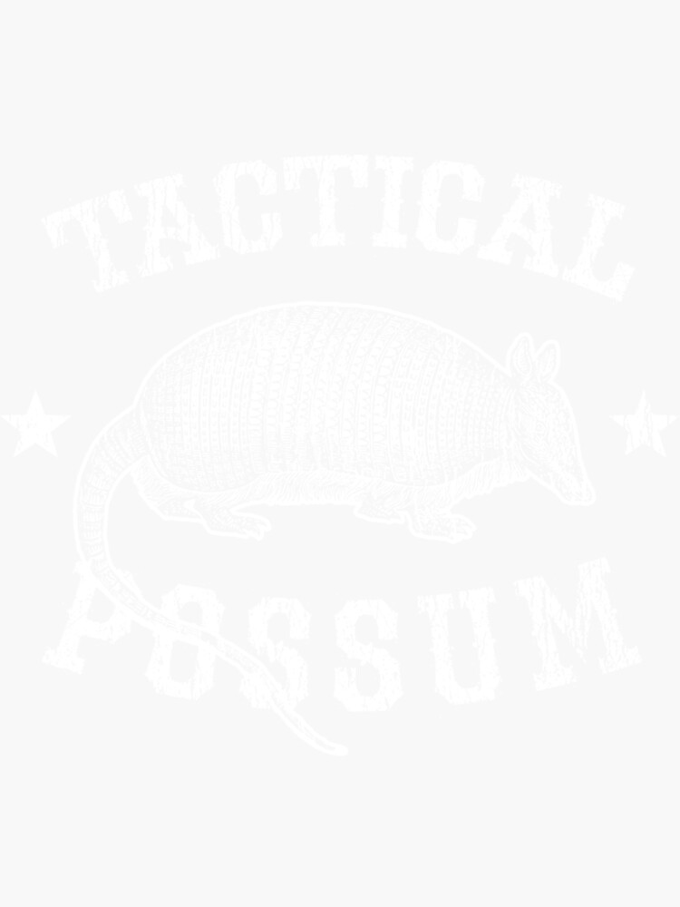 "Tactical Possum Armadillo Animal Pun Texas Funny" Sticker by ...