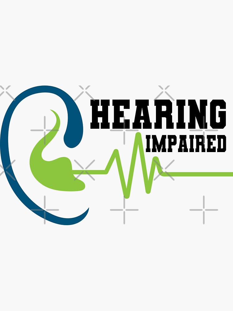 "Hearing impaired " Sticker for Sale by shinoshop | Redbubble