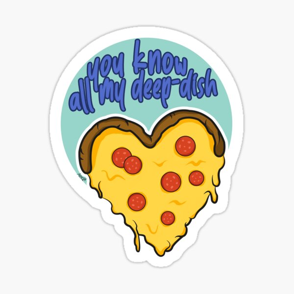"DEEP-DISH" Sticker for Sale by ARTCLX | Redbubble