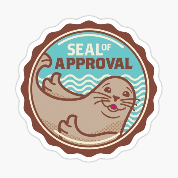 "Seal of Approval" Sticker for Sale by zacrizy | Redbubble