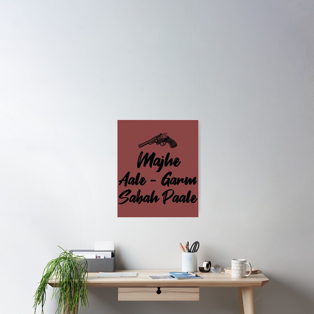 "Majhe Aale - Garm Sabah Paale" Poster by FindurIdentity | Redbubble