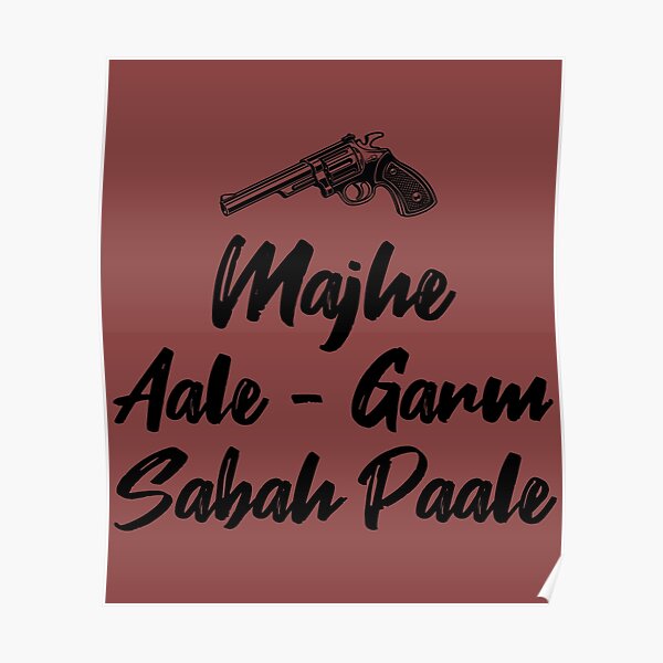 "Majhe Aale - Garm Sabah Paale" Poster by FindurIdentity | Redbubble