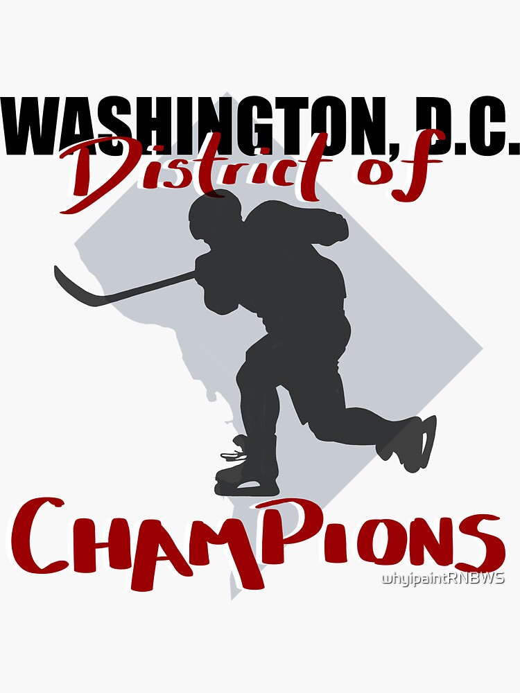 "District of Champions - Hockey" Sticker for Sale by whyipaintRNBWS ...