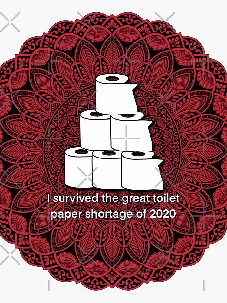 "We survived the great toilet paper shortage of 2020! Let's celebrate ...