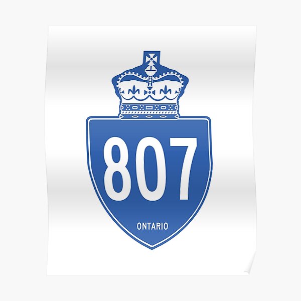 "Ontario Provincial Highway 807 (Area Code 807)" Poster for Sale by ...