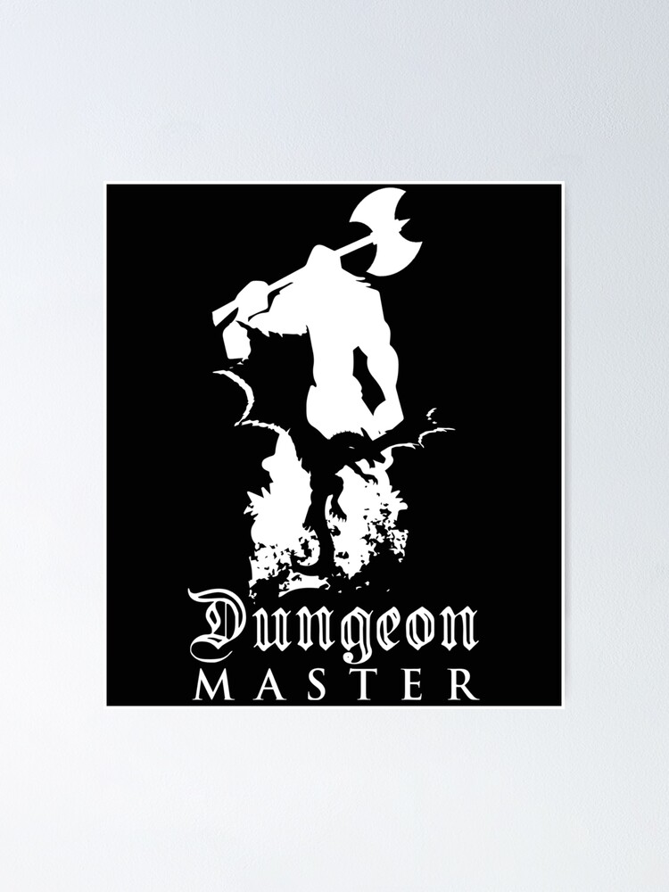 "Dungeon Master" Poster for Sale by FarmedOut | Redbubble