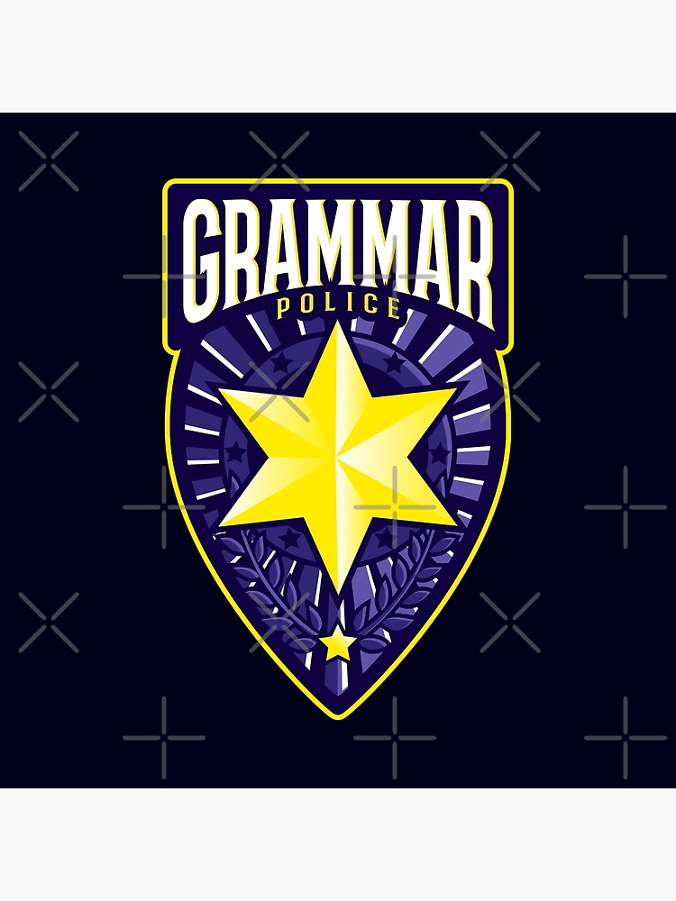"Grammar police badge-gold star-teacher gift-funny teacher" Art Print ...