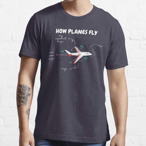"How Planes Fly: Magic" T-shirt for Sale by AeroAstro | Redbubble ...