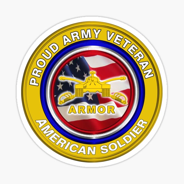 "Army Armor Veteran " Sticker by SoldierAlways | Redbubble