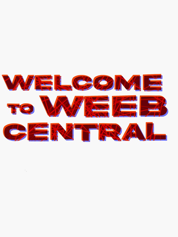 "Welcome to Weeb Central Sticker" Sticker for Sale by ptuzunART | Redbubble