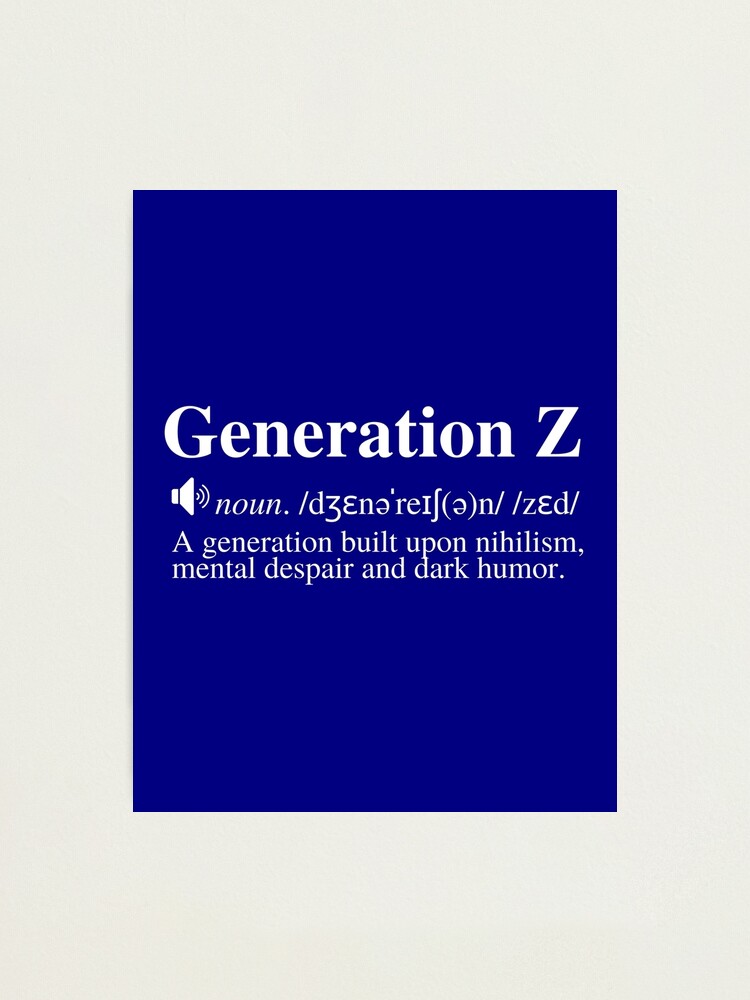 "Generation Z Definition #3 - Nihilism, Mental Despair and Dark Humor ...