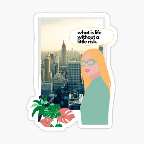 "What is life without a little risk. Risk taker" Sticker for Sale by ...