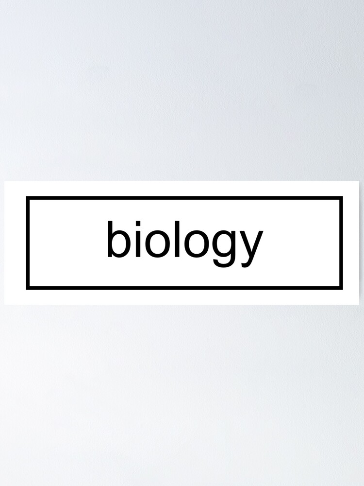 "biology label" Poster by metanoid | Redbubble