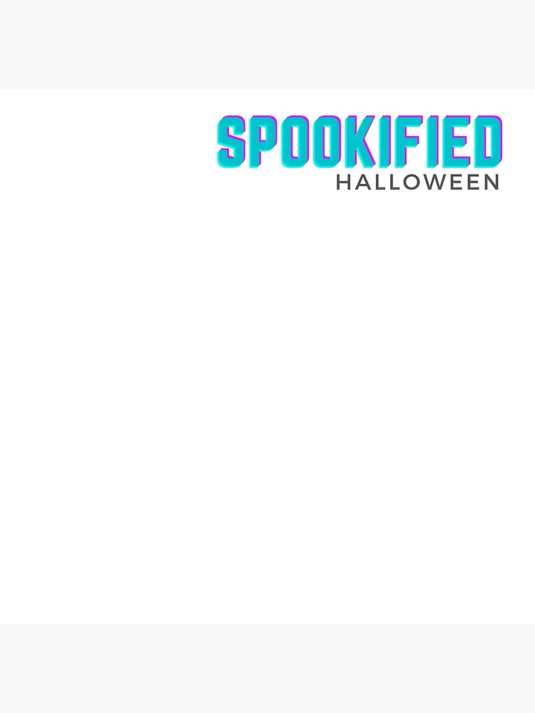 "Spookified logo" Poster by Eleixtine | Redbubble